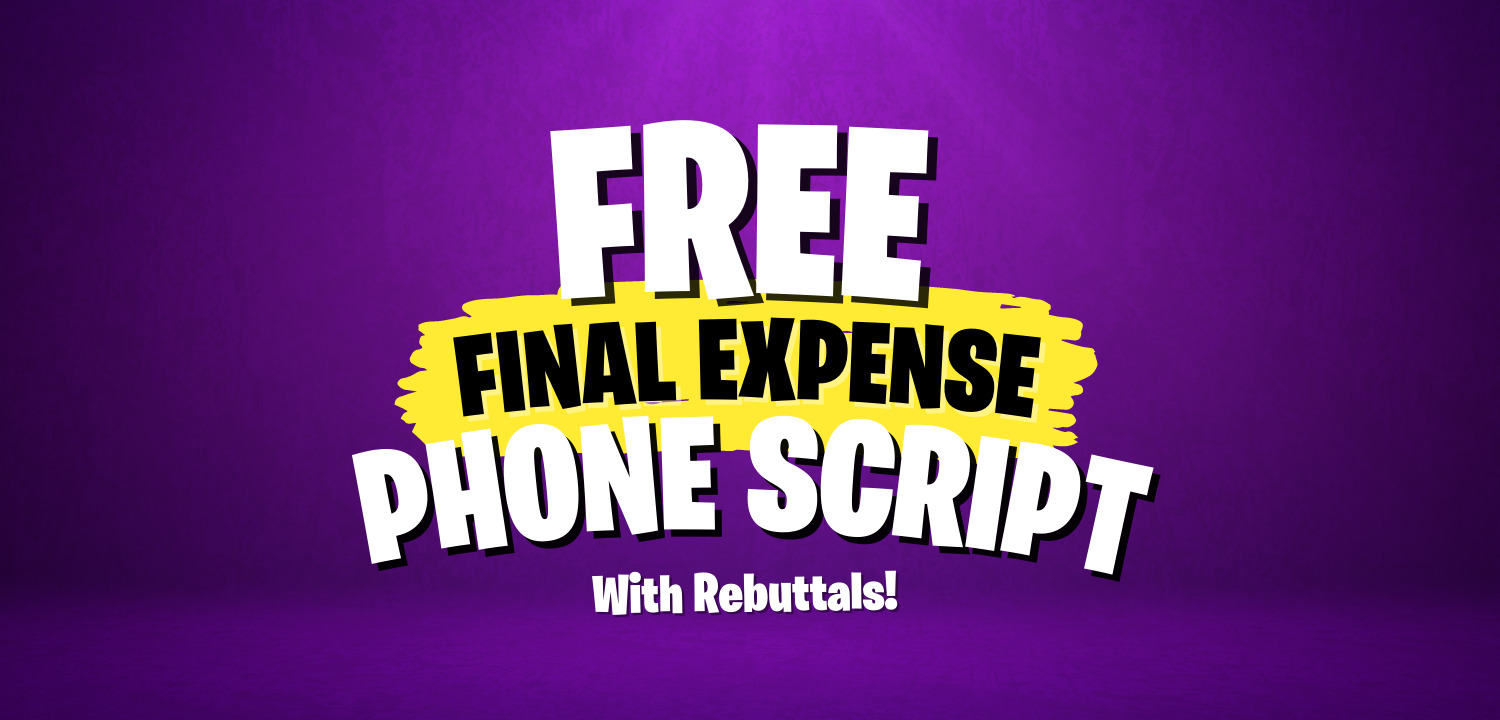 Final Expense Leads Phone Script | TTC Leads